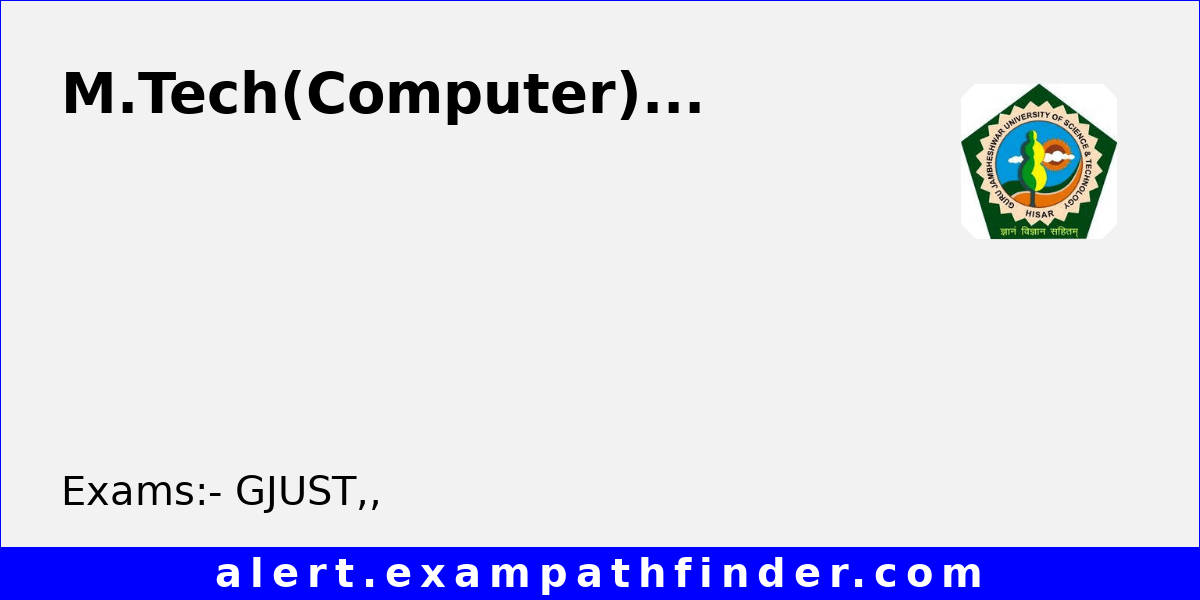 M.Tech (Computer Science and Engineering) and 50 Other Programme in Guru Jambheshwar University ...