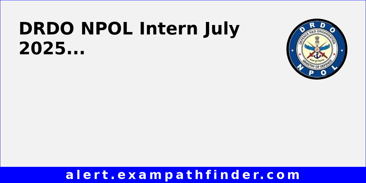 DRDO NPOL Intern July 2025