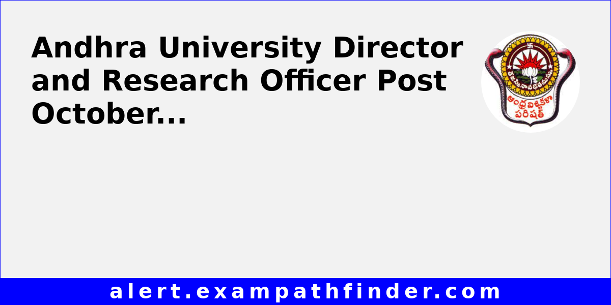 Andhra University Director and Research Officer Post October 2025