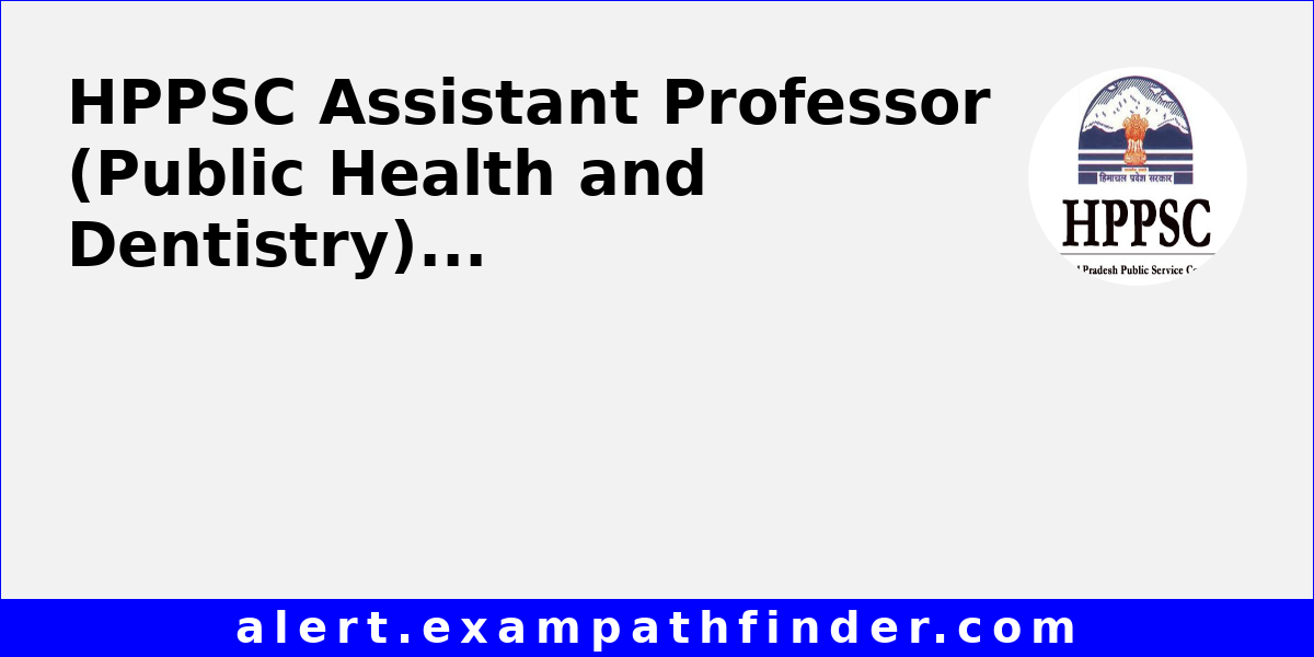 HPPSC Assistant Professor (Public Health and Dentistry)