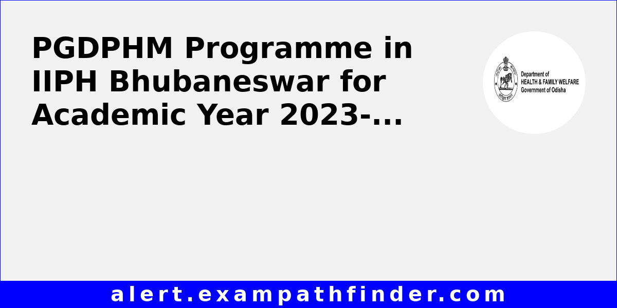 PGDPHM Programme in IIPH Bhubaneswar for Academic Year 2023-2024