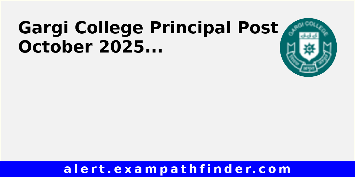 Gargi College Principal Post October 2025