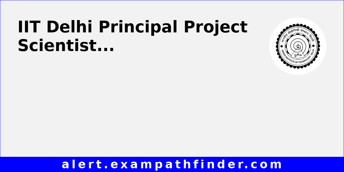 IIT Delhi Principal Project Scientist