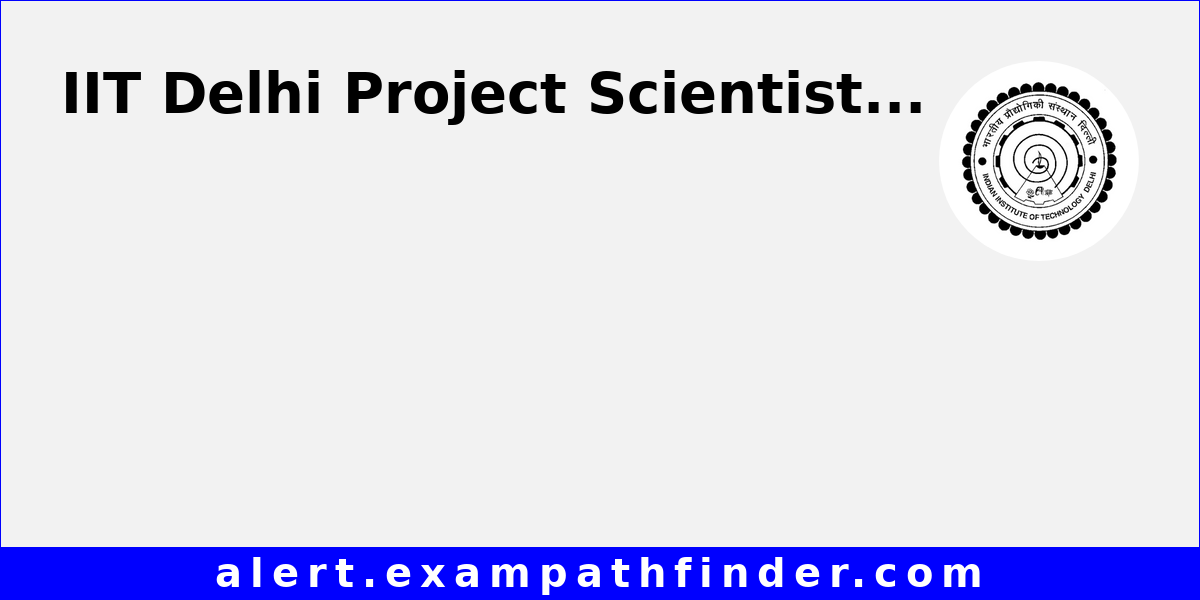 IIT Delhi Project Scientist