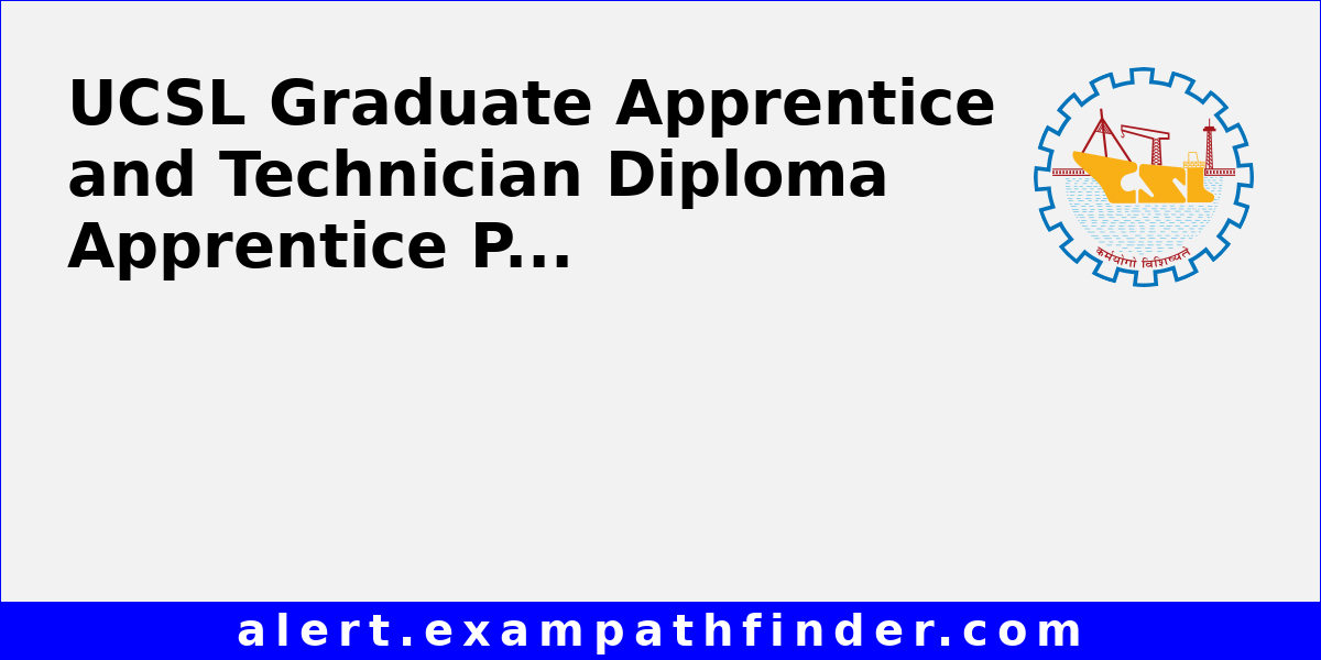 UCSL Graduate Apprentice and Technician Diploma Apprentice Post ...