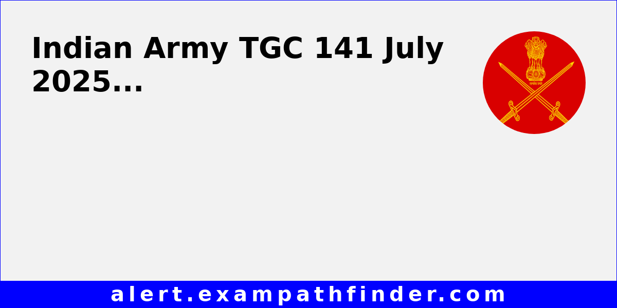 Indian Army TGC 141 July 2025