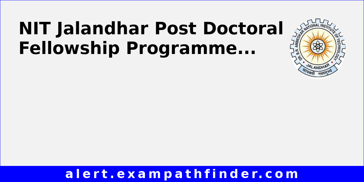 NIT Jalandhar Post Doctoral Fellowship Programme