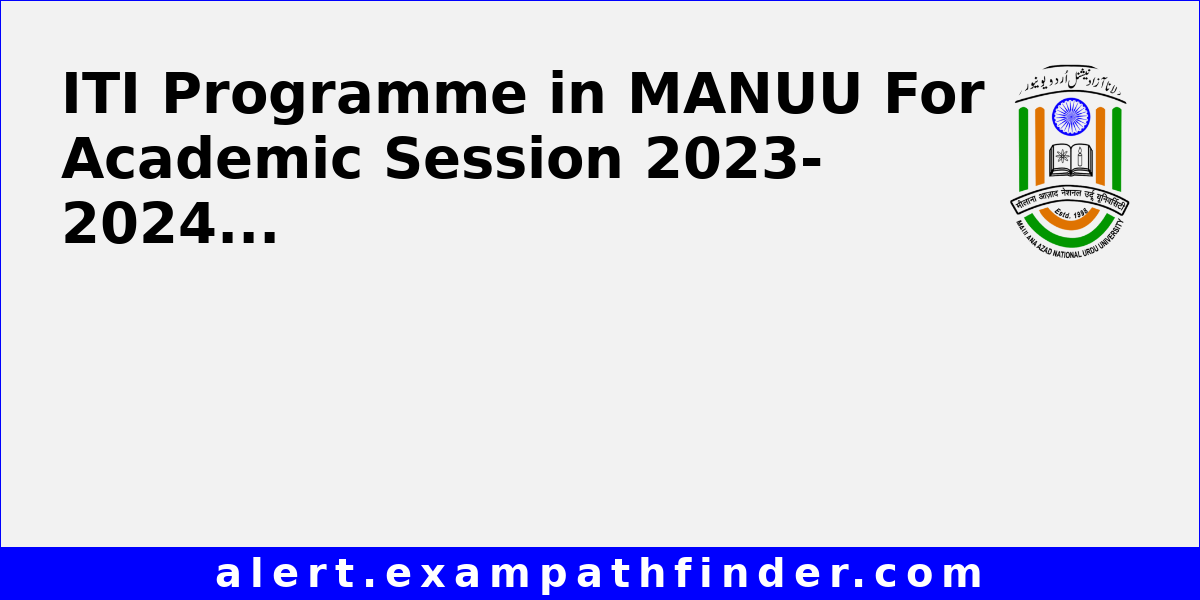 ITI Programme in MANUU For Academic Session 2023-2024