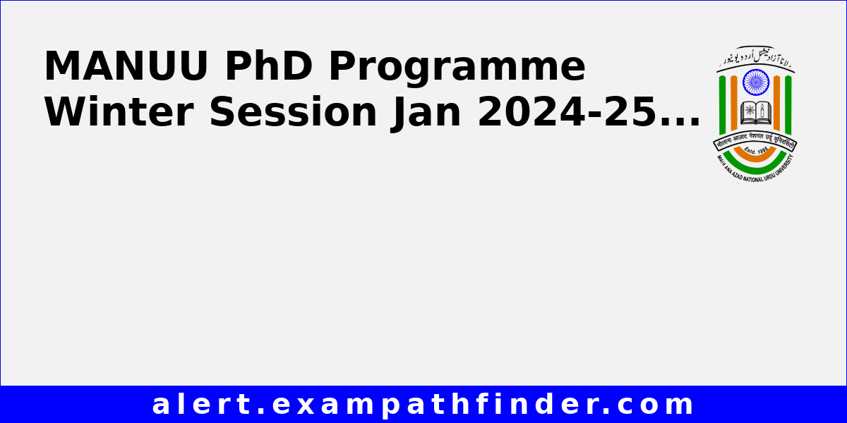 MANUU PhD Programme Winter Session Jan 2024-25