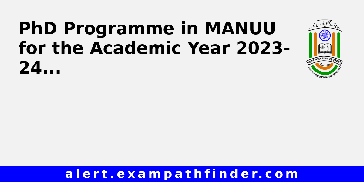 PhD Programme in MANUU for the Academic Year 2023-24