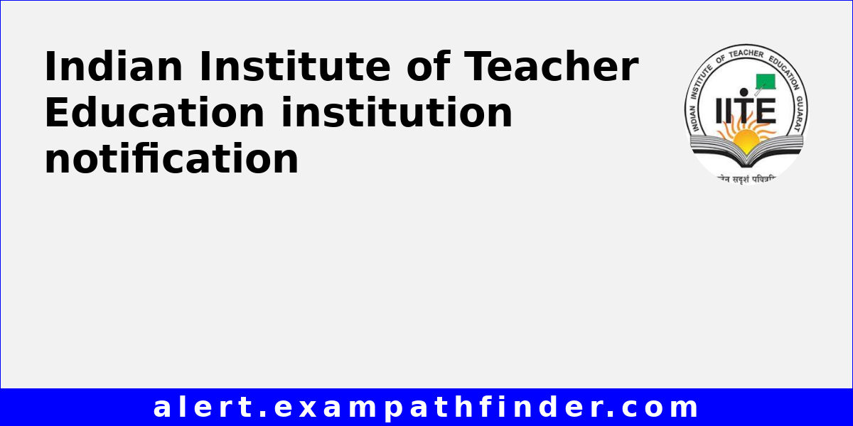 Indian Institute of Teacher Education - All upcoming admission ...