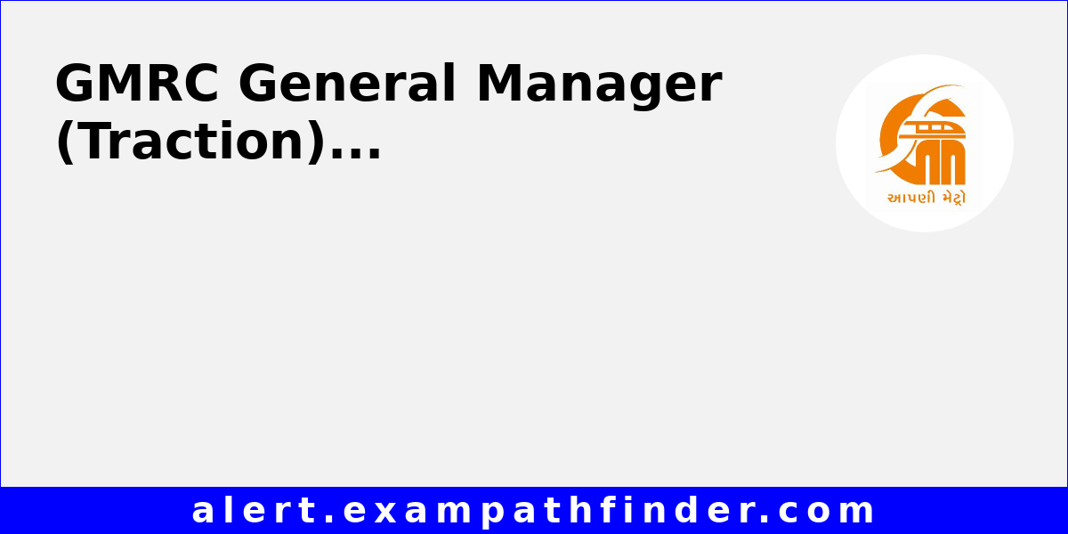 GMRC General Manager (Traction)