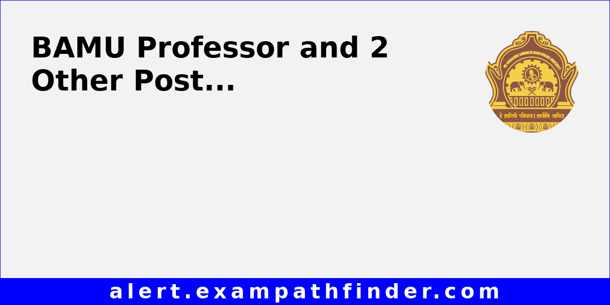 BAMU Professor and 2 Other Post