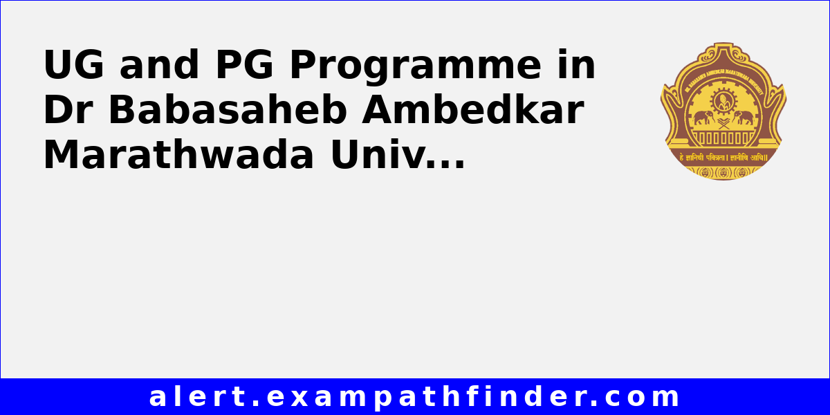 UG and PG Programme in Dr Babasaheb Ambedkar Marathwada University For ...