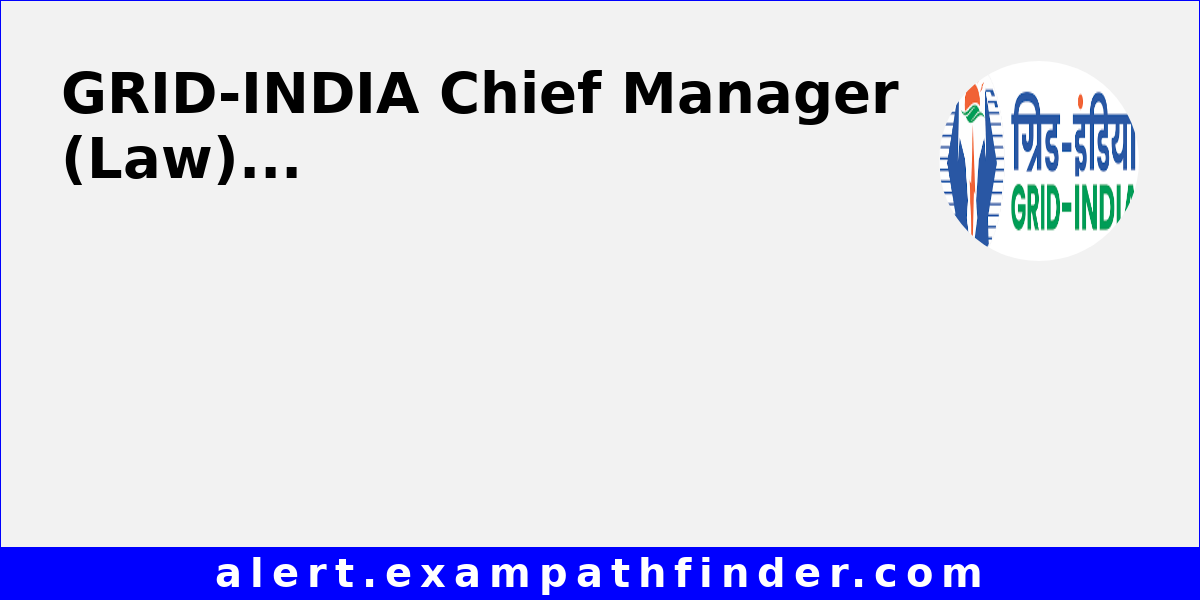 GRID-INDIA Chief Manager (Law)