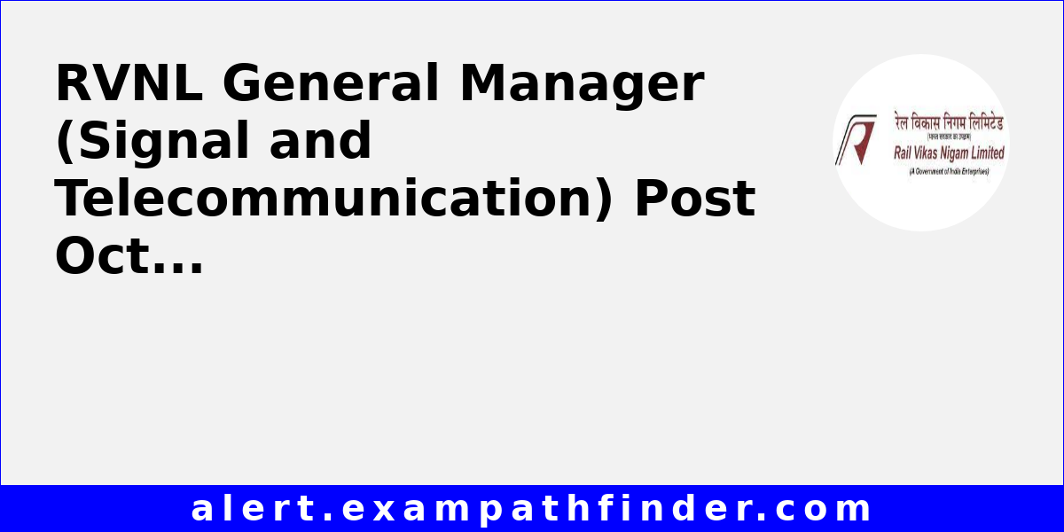RVNL General Manager (Signal and Telecommunication) Post October 2025
