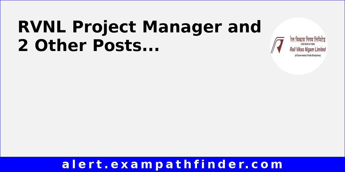 RVNL Project Manager and 2 Other Posts