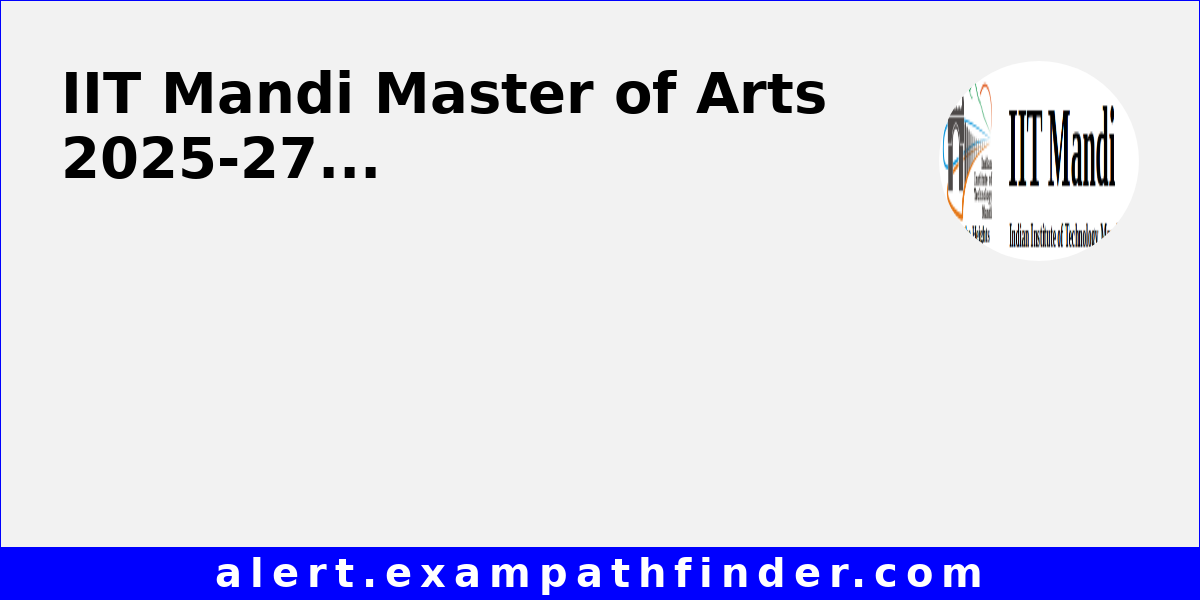 IIT Mandi Master of Arts 2025-27