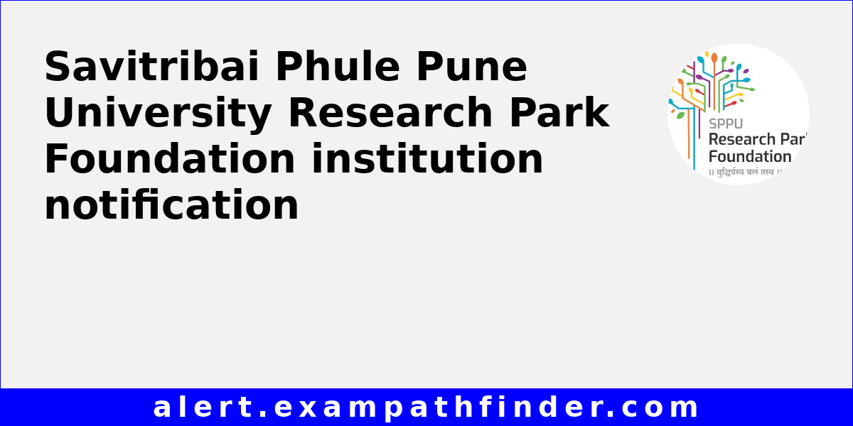 Savitribai Phule Pune University Research Park Foundation - All ...