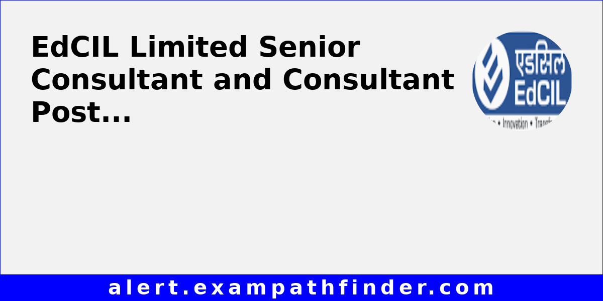 EdCIL Limited Senior Consultant and Consultant Post