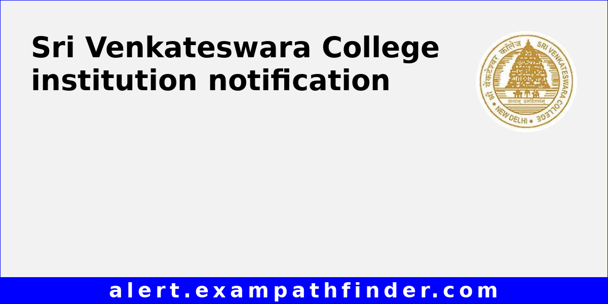 Sri Venkateswara College - All upcoming admission notifications