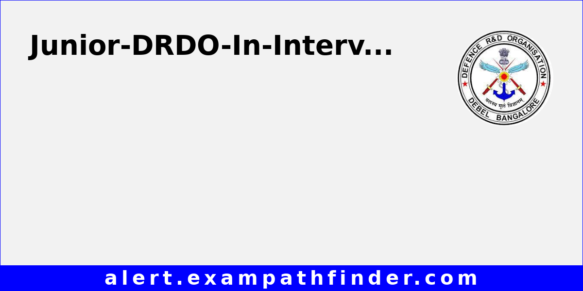 Junior Research Fellow Post in DEBEL-DRDO via Walk-In-Interview