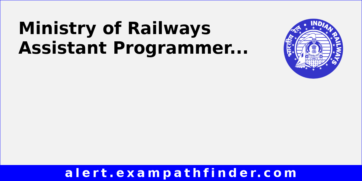 Ministry of Railways Assistant Programmer