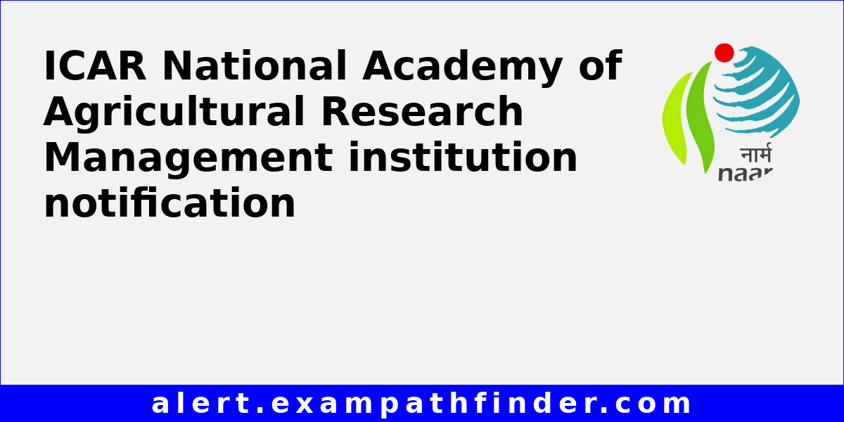 ICAR National Academy of Agricultural Research Management - All ...