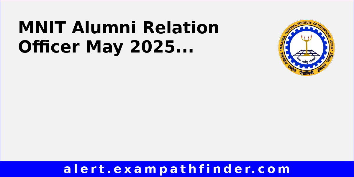 MNIT Alumni Relation Officer May 2025