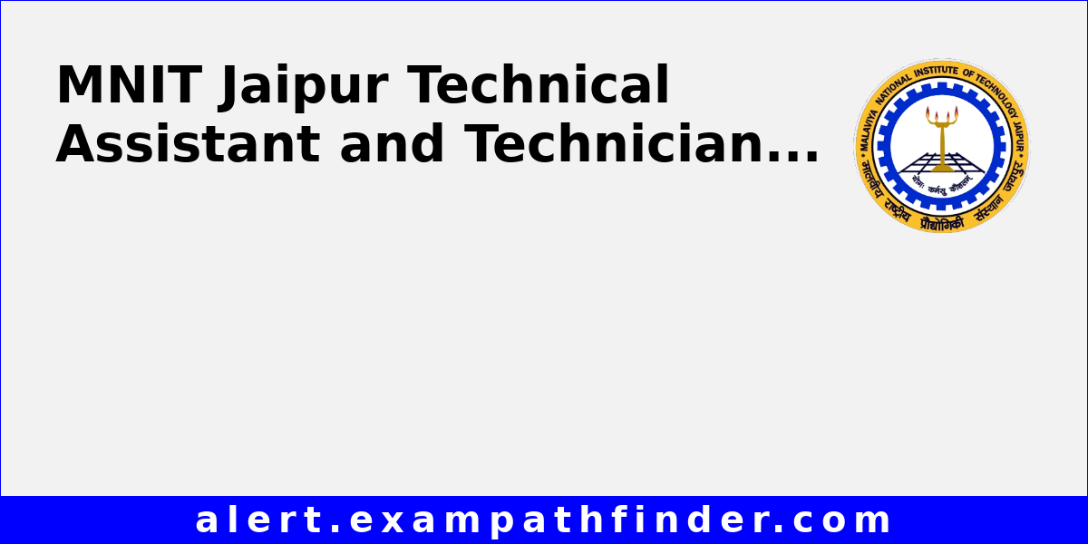 MNIT Jaipur Technical Assistant and Technician