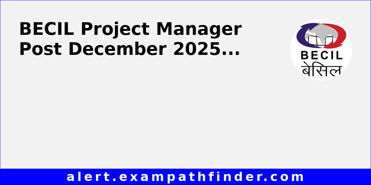 BECIL Project Manager Post December 2025
