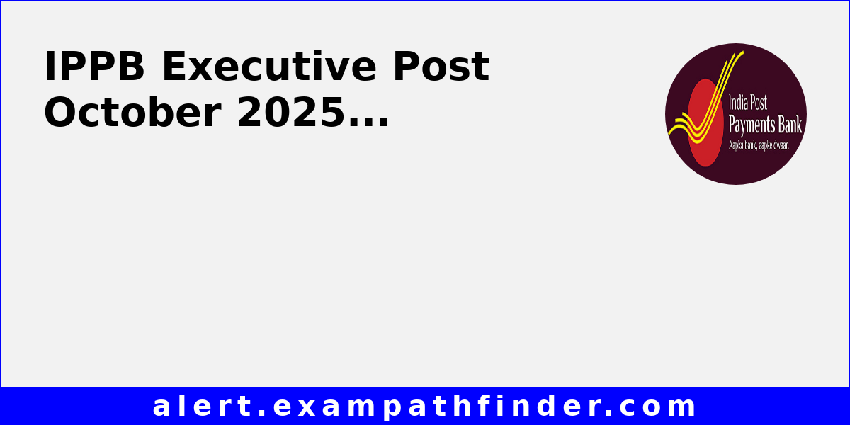 IPPB Executive Post October 2025