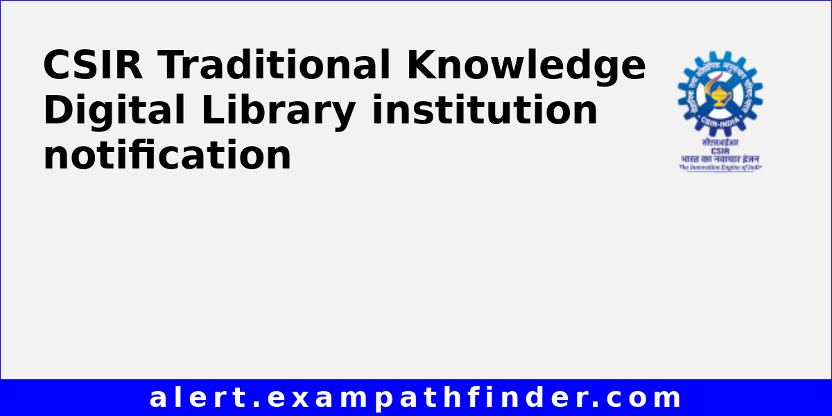 CSIR Traditional Knowledge Digital Library - All upcoming admission ...
