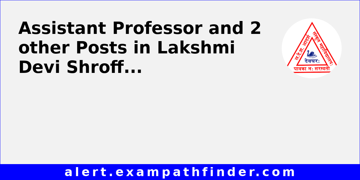 Assistant Professor and 2 other Posts in Lakshmi Devi Shroff Adarsh ...