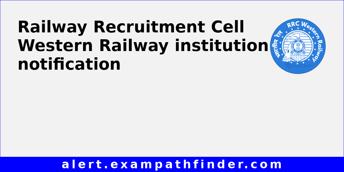 Railway Recruitment Cell Western Railway - All upcoming admission ...