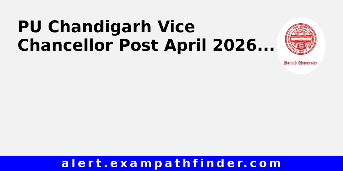 PU Chandigarh Vice Chancellor Post April 2026
