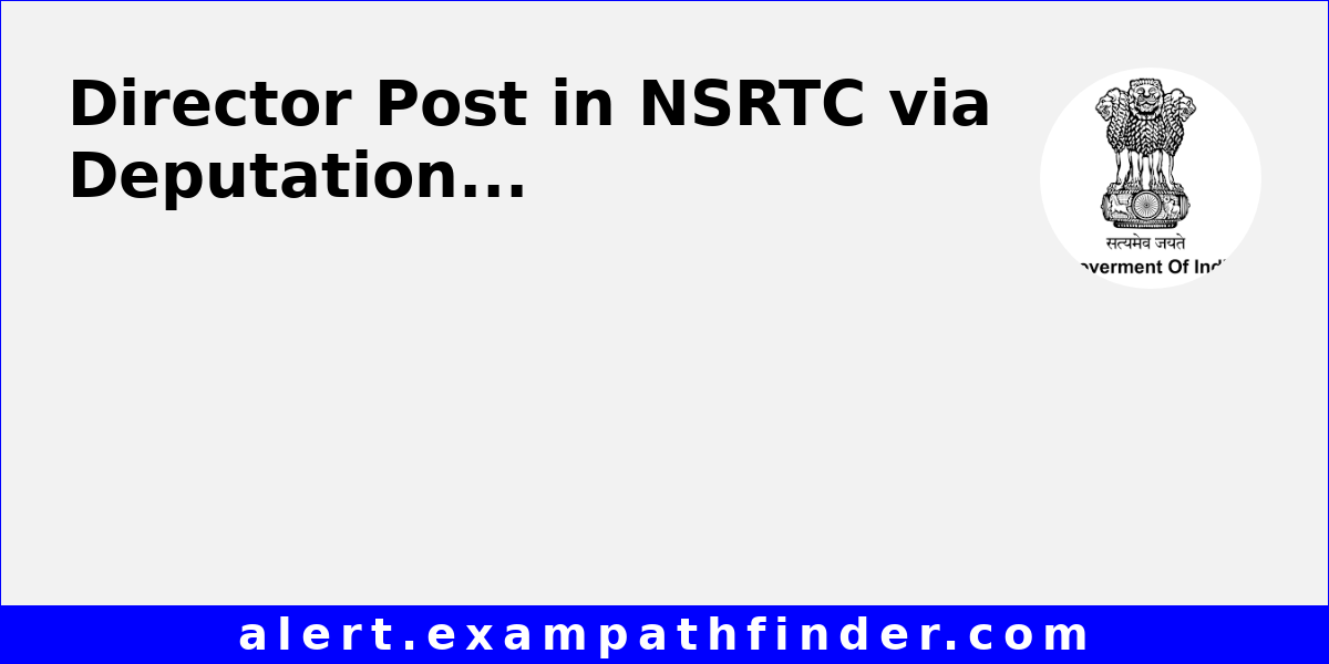 Director Post in NSRTC via Deputation