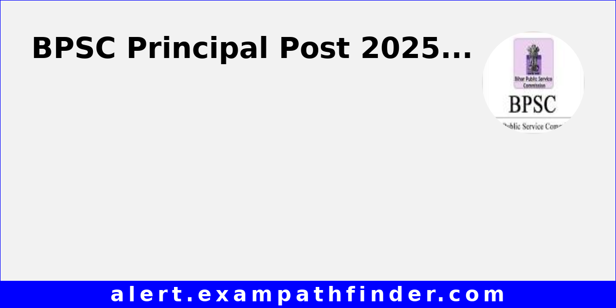 BPSC Principal Post 2025