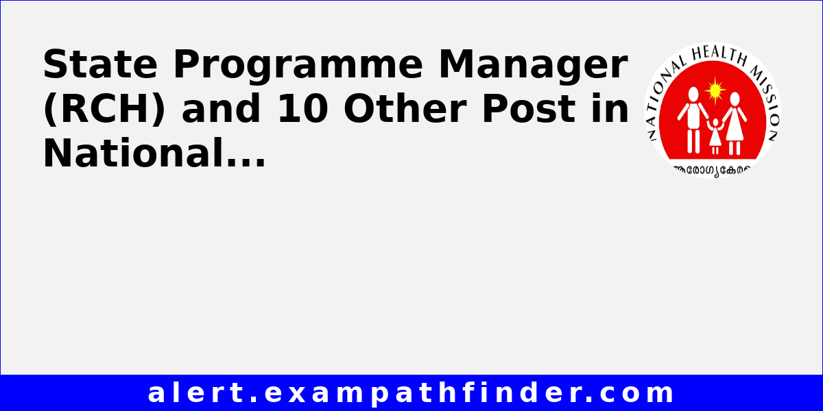 State Programme Manager (RCH) and 10 Other Post in National Health ...