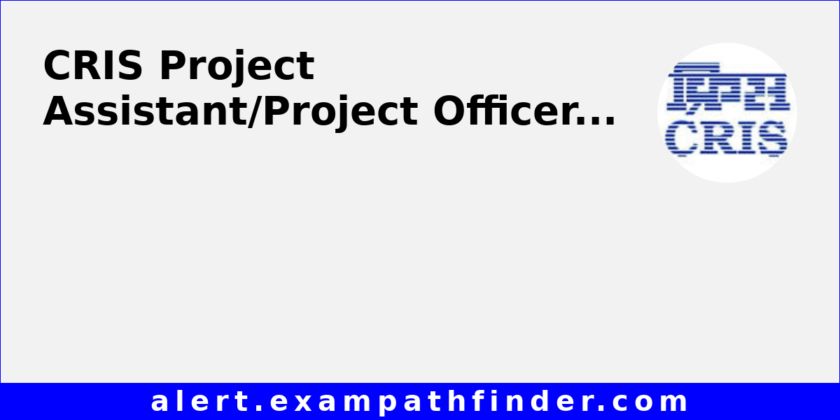 CRIS Project Assistant/Project Officer