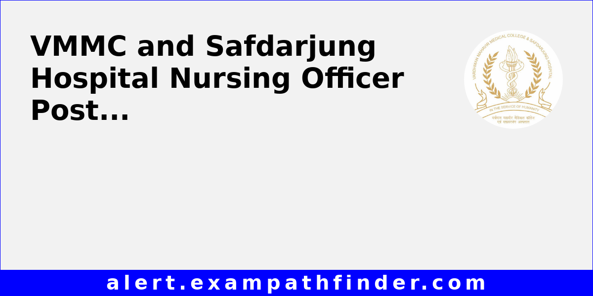 VMMC and Safdarjung Hospital Nursing Officer Post