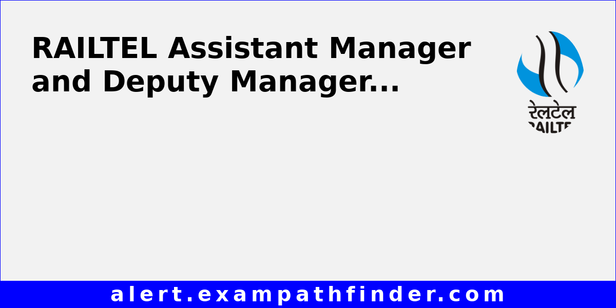 RAILTEL Assistant Manager and Deputy Manager