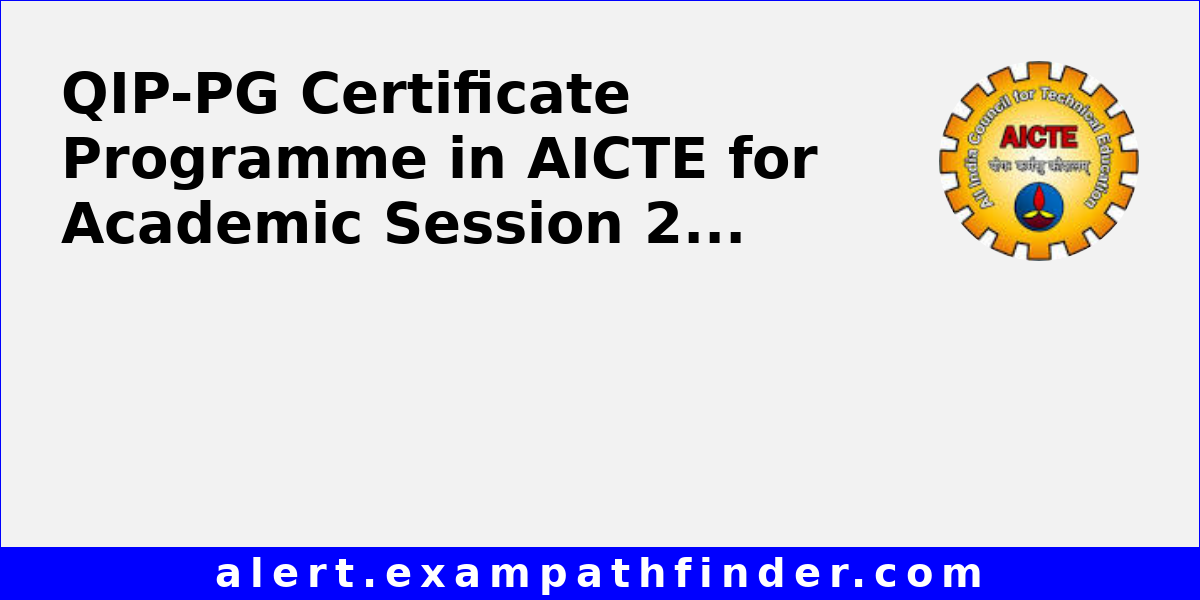 Qip Pg Certificate Programme In Aicte For Academic Session 2024