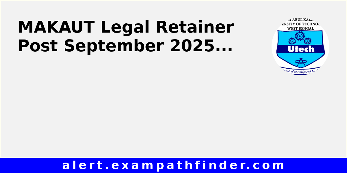 MAKAUT Legal Retainer Post September 2025