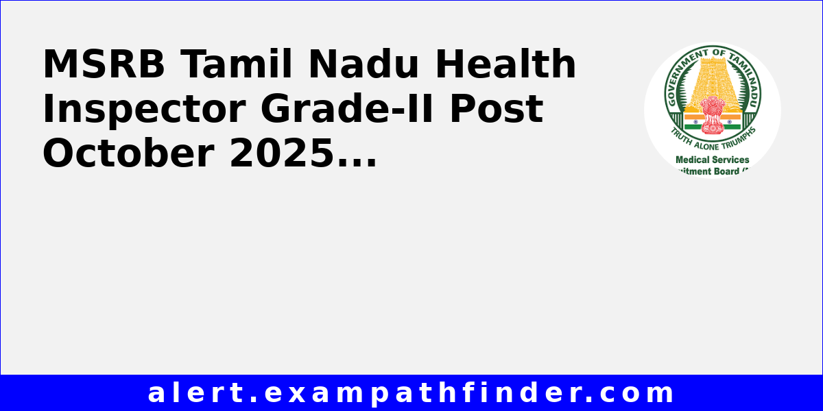 MSRB Tamil Nadu Health Inspector Grade-II Post October 2025