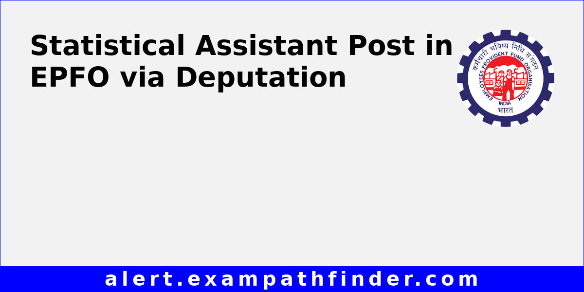 statistical-assistant-post-in-epfo-via-deputation