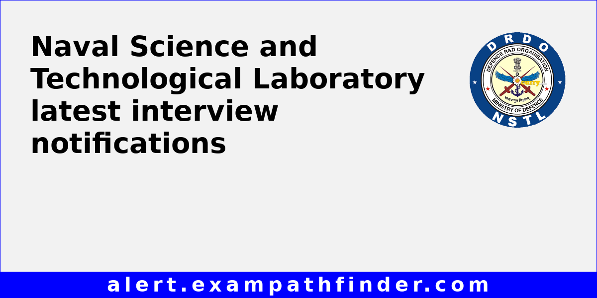 Naval Science and Technological Laboratory - All upcoming admission ...