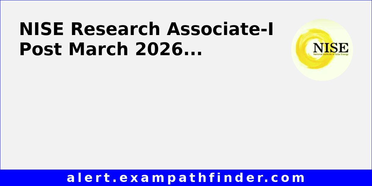 NISE Research Associate-I Post March 2026