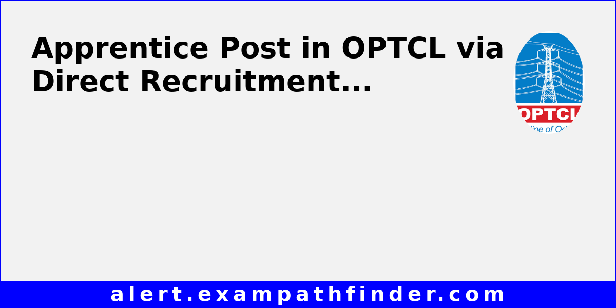 Apprentice Post in OPTCL via Direct Recruitment