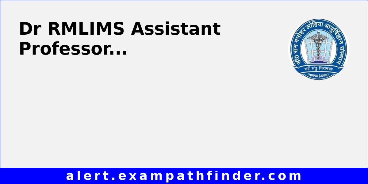 Dr RMLIMS Assistant Professor